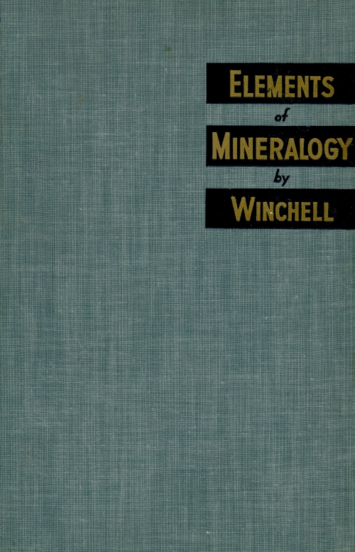 Elements of mineralogy. Emphasizing the variations in minerals ...